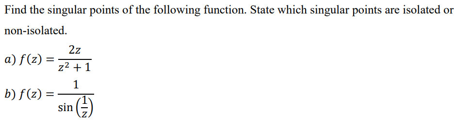 Solved Find the singular points of the following function. | Chegg.com