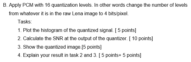 B. Apply PCM with 16 quantization levels. In other | Chegg.com