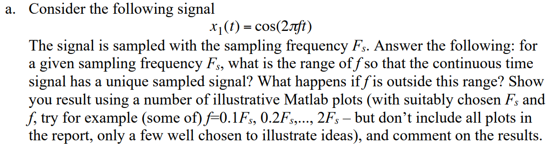 Solved a. Consider the following signal xi(t)= cos(2aft) The | Chegg.com