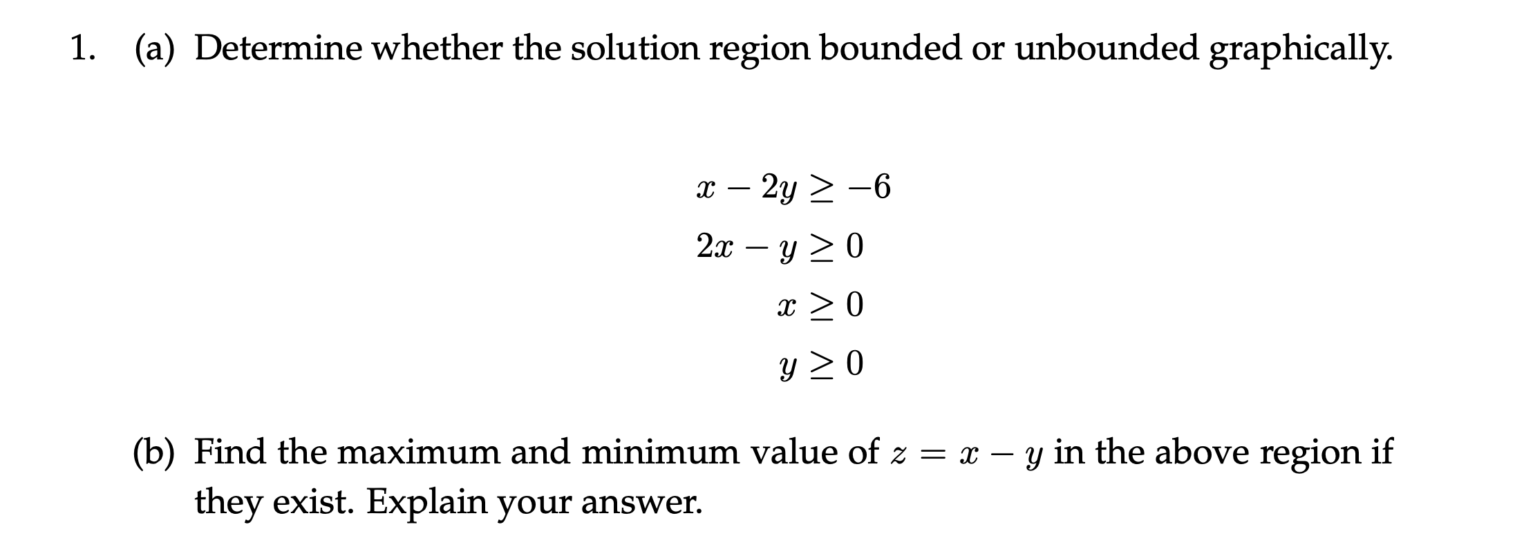 Solved 1. (a) Determine whether the solution region bounded | Chegg.com