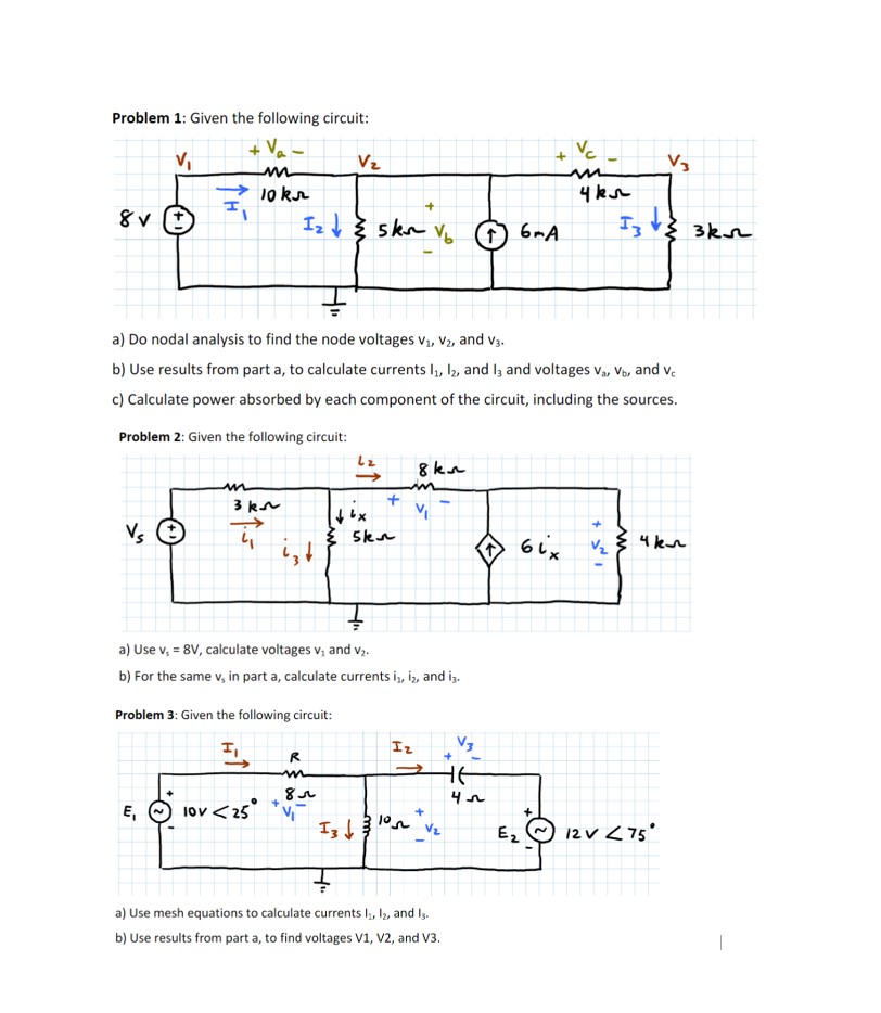 Solved Problem 1: Given the following circuit: a) Do nodal | Chegg.com