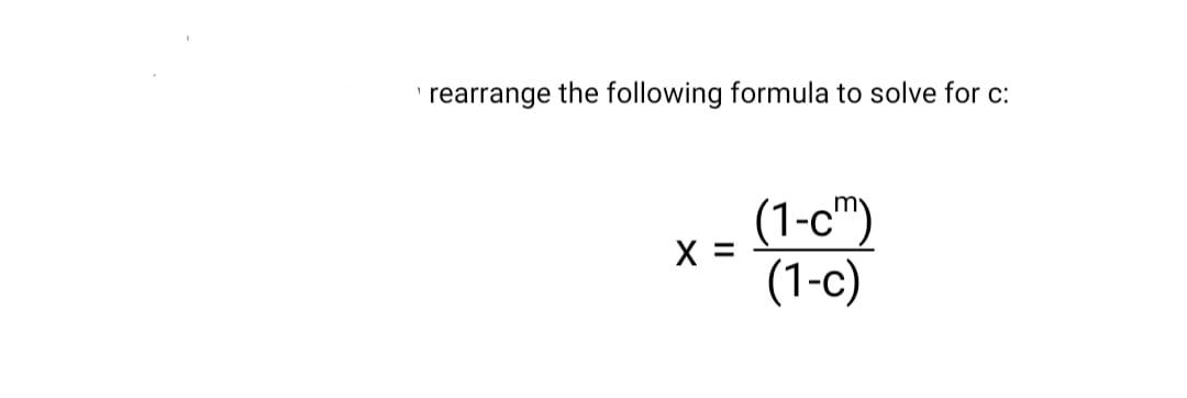 Solved rearrange the following formula to solve for c : | Chegg.com