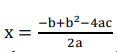 Solved ( x=(-b+b^2-4ac)/2a )Create a program that calculates | Chegg.com