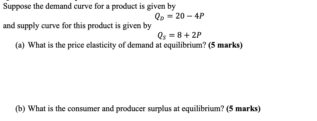 Solved Suppose the demand curve for a product is given by Qp | Chegg.com