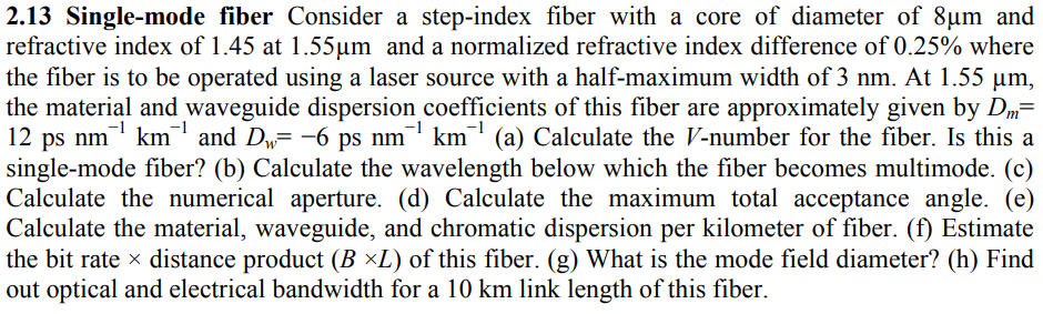 Solved 2.13 Single-mode fiber Consider a step-index fiber | Chegg.com