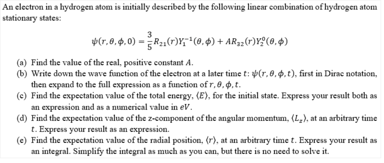 Solved An Electron In A Hydrogen Atom Is Initially Described