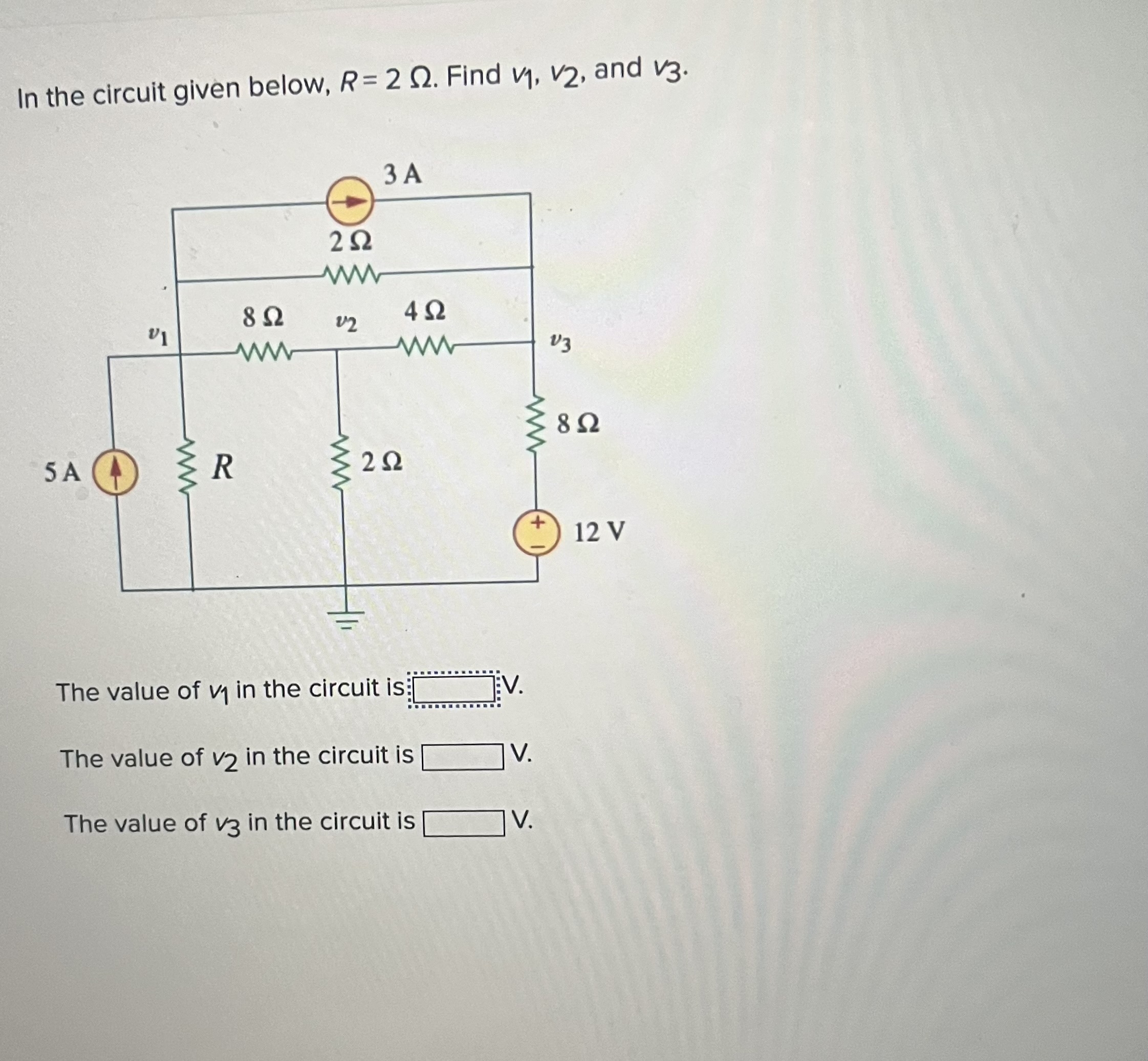Solved In ﻿the circuit given below, R=2Ω. ﻿Find v1,v2, ﻿and | Chegg.com