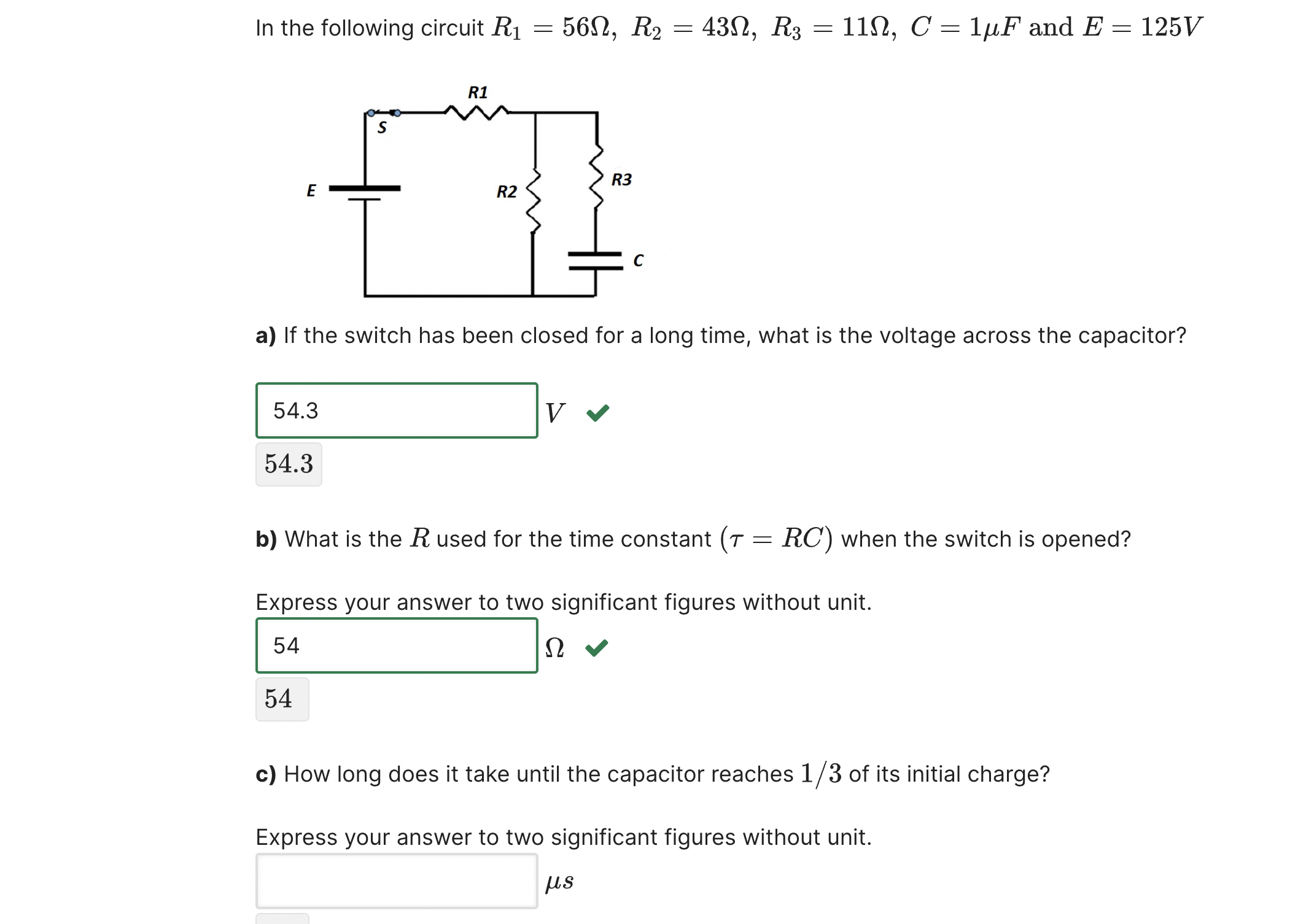 Solved In the following circuit R1=56Ω,R2=43Ω,R3=11Ω,C=1μF | Chegg.com