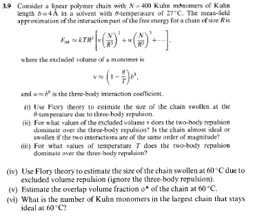 3.9 Consider a linear polymer chain with N-400 Kuhn | Chegg.com