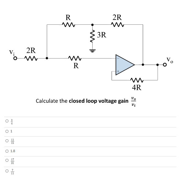 Solved Calculate the closed loop voltage gain vovi | Chegg.com | Chegg.com