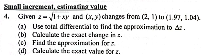 Small increment, estimating value 4. Given z=1+xy and | Chegg.com
