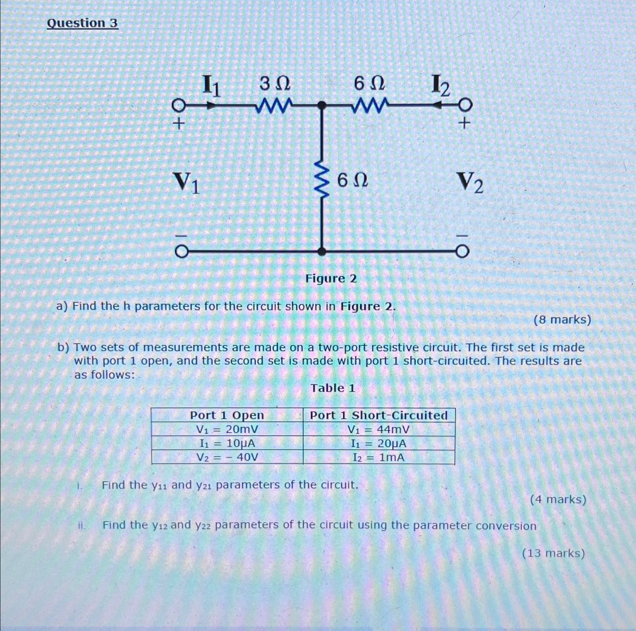 Solved Question 3?a) ﻿Find the h ﻿parameters for the circuit | Chegg.com
