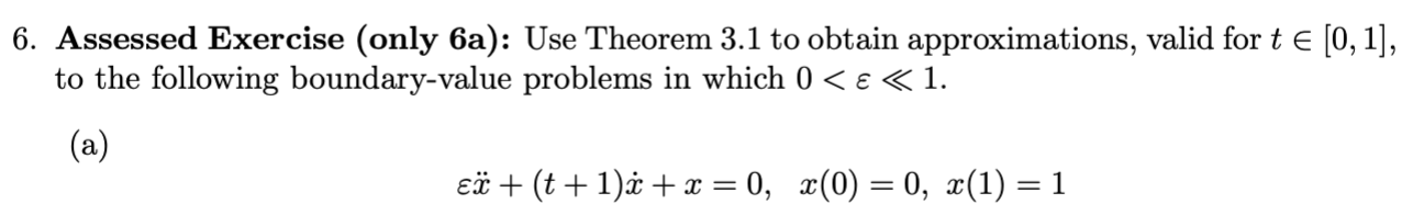 Solved Assessed Exercise (only 6a): Use Theorem 3.1 to | Chegg.com