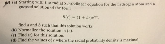 Solved 64 (a) Starting with the radial Schrödinger equation | Chegg.com