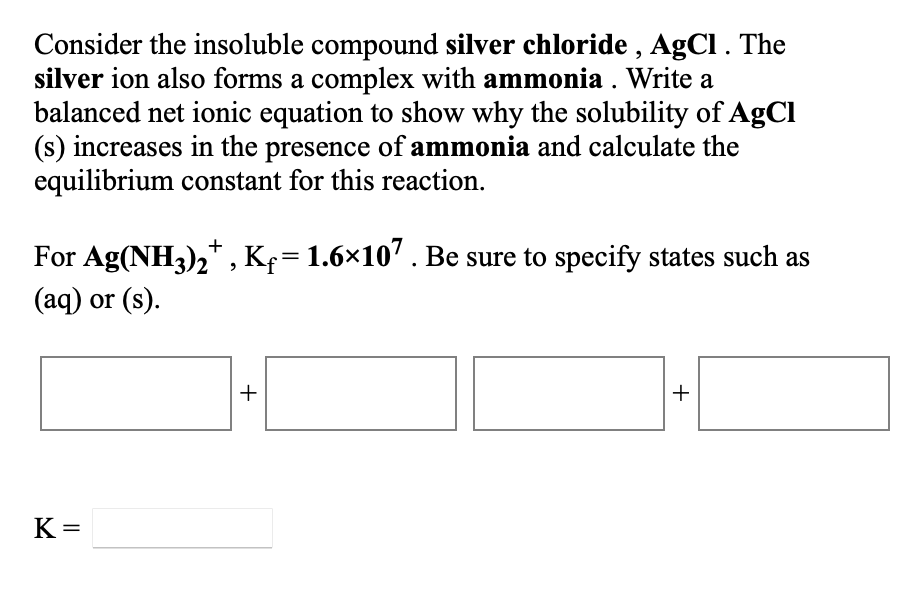 Solved Consider the insoluble compound silver chloride , | Chegg.com