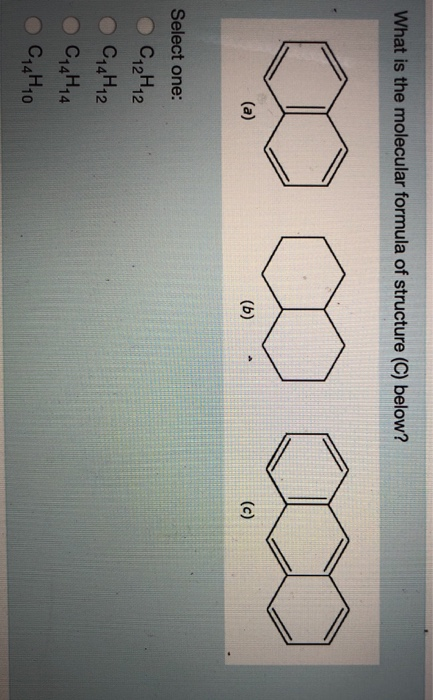 Solved What is the molecular formula of structure (C) below? | Chegg.com