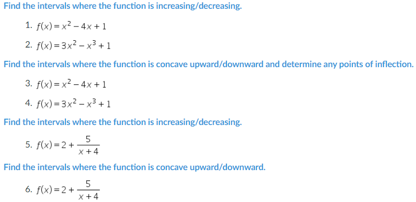 Solved Find the intervals where the function is | Chegg.com