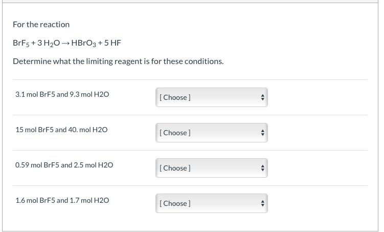 Solved For the reaction BrF5 + 3 H20 HBrO3 + 5 HF Determine | Chegg.com