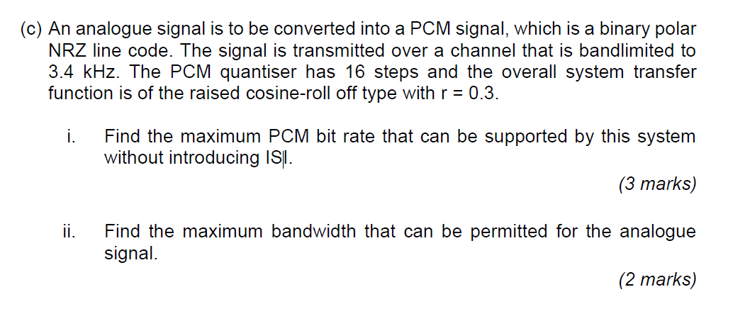 Solved (c) An analogue signal is to be converted into a PCM | Chegg.com