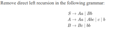 Solved Remove direct left recursion in the following | Chegg.com