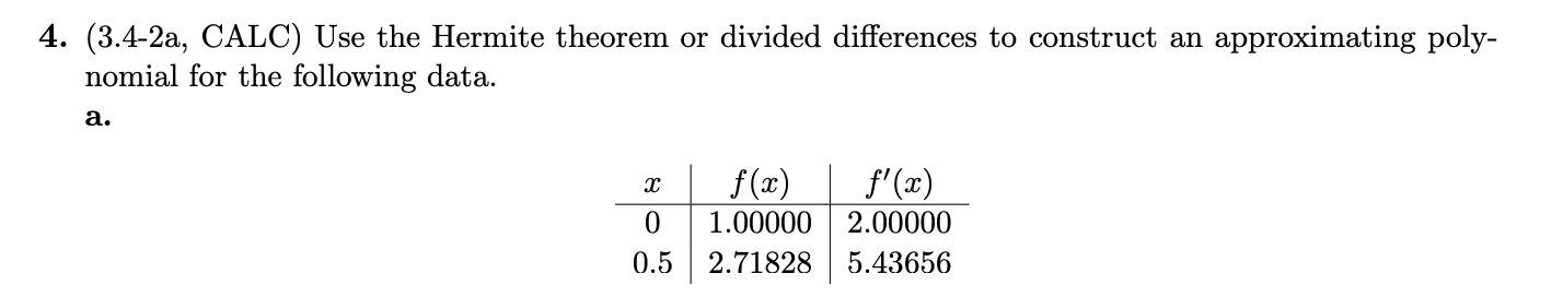 [solved] 3 4 2a Calc Use The Hermite Theorem Or Divided