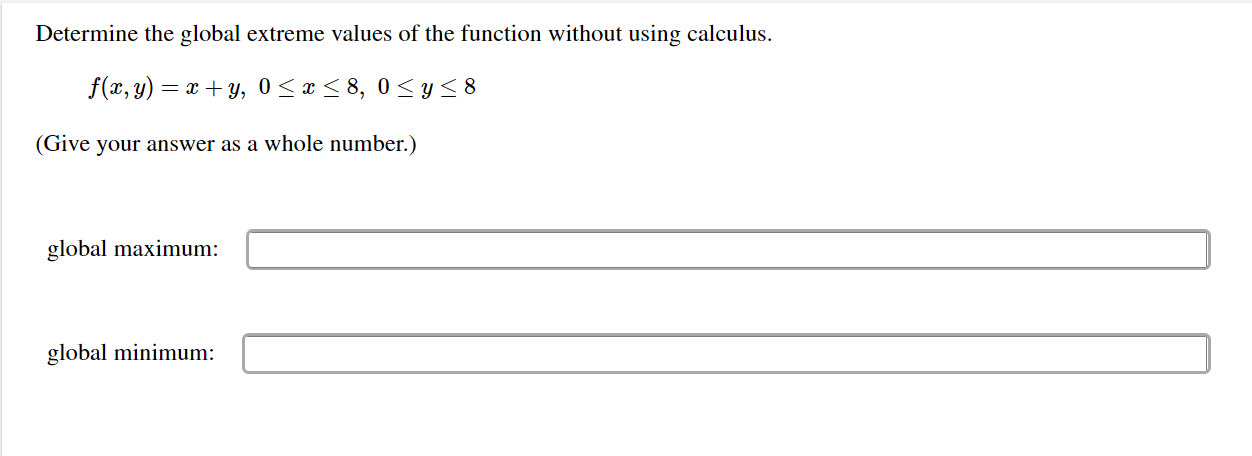 Solved Determine the global extreme values of the function | Chegg.com Solved Determine the global extreme values of the function | Chegg.com