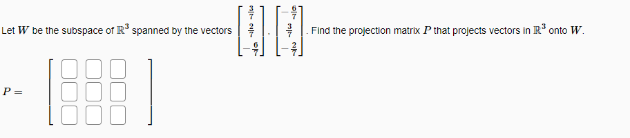 Solved Let W be the subspace of R3 spanned by the vectors | Chegg.com