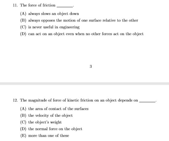 Solved 11. The force of friction (A) always slows an object | Chegg.com