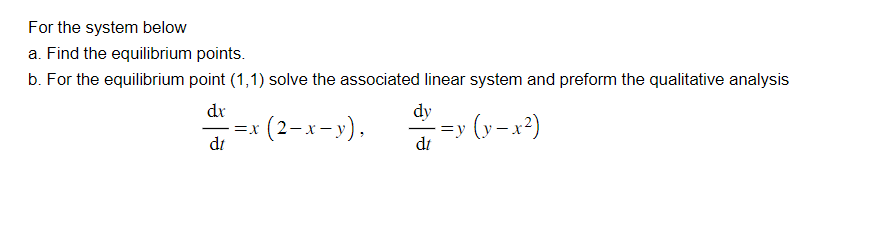 Solved For the system below a. Find the equilibrium points. | Chegg.com