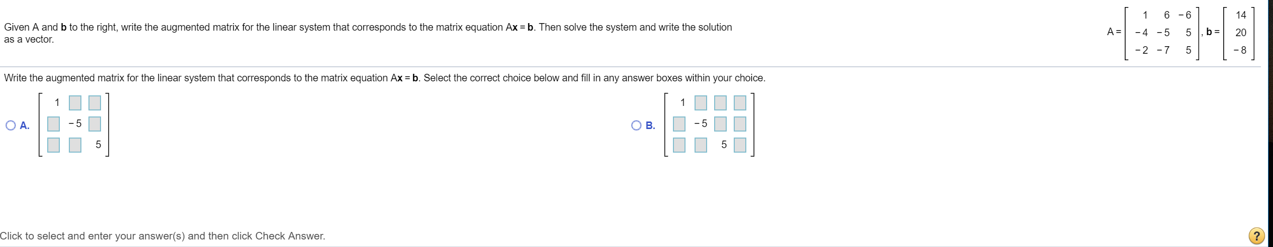 Solved Given A And B To The Right Write The Augmented