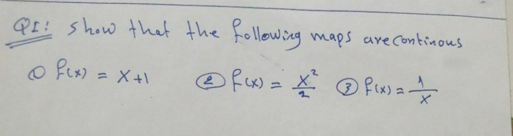 Solved QLi show that the following maps are continous o f(x) | Chegg.com