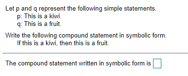 Solved Let p and represent the following simple statements. | Chegg.com