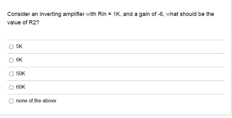 Solved Consider an inverting amplifier with Rin = 1K, and a | Chegg.com
