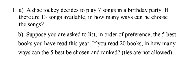 Solved 1. a) A disc jockey decides to play 7 songs in a | Chegg.com
