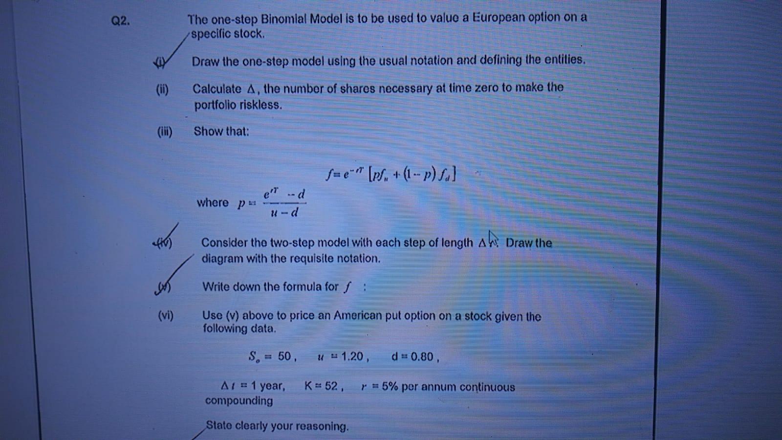 Q2. The one-step Binomial Model is to be used to | Chegg.com
