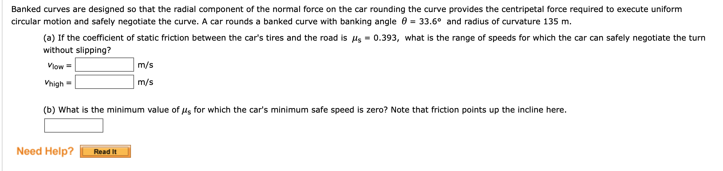 Solved Banked curves are designed so that the radial | Chegg.com
