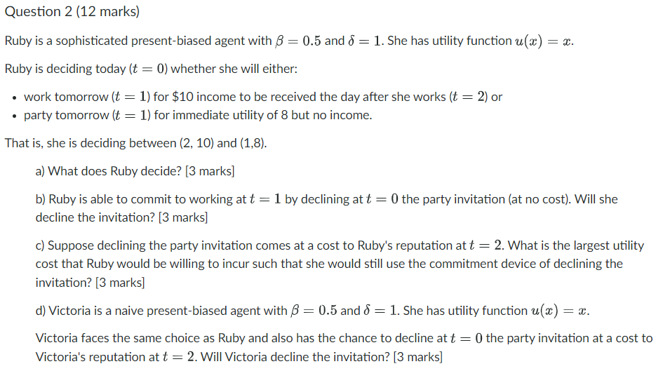 Solved Ruby is a sophisticated present-biased agent with | Chegg.com