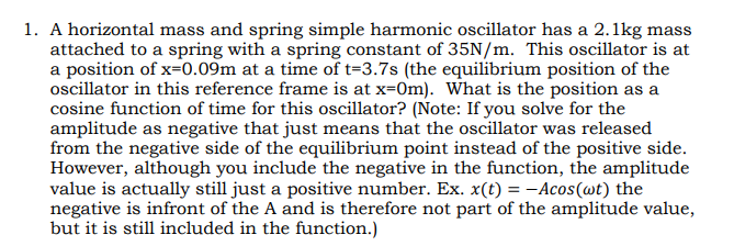 Solved 1. A horizontal mass and spring simple harmonic | Chegg.com