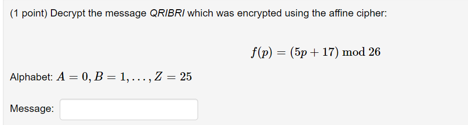 Solved (1 point) Decrypt the message QR/BR/ which was | Chegg.com