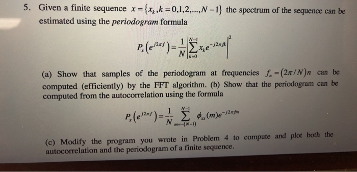 Given a finite sequence x-(xi,k = 0,1,2, estimated | Chegg.com