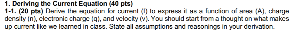 Solved 1. Deriving the Current Equation (40 pts) 1-1. (20 | Chegg.com