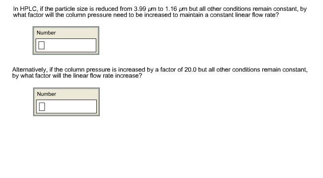 Solved In HPLC, if the particle size is reduced from 3.99 um | Chegg.com