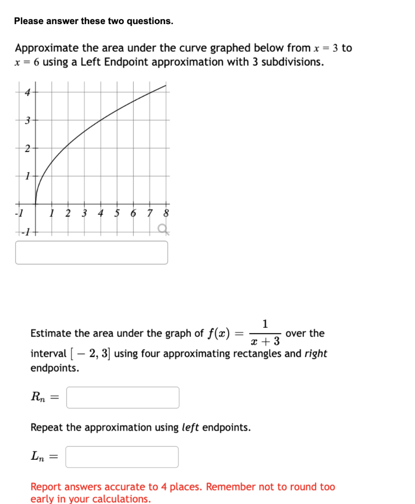 Solved Please answer these two questions. Approximate the | Chegg.com