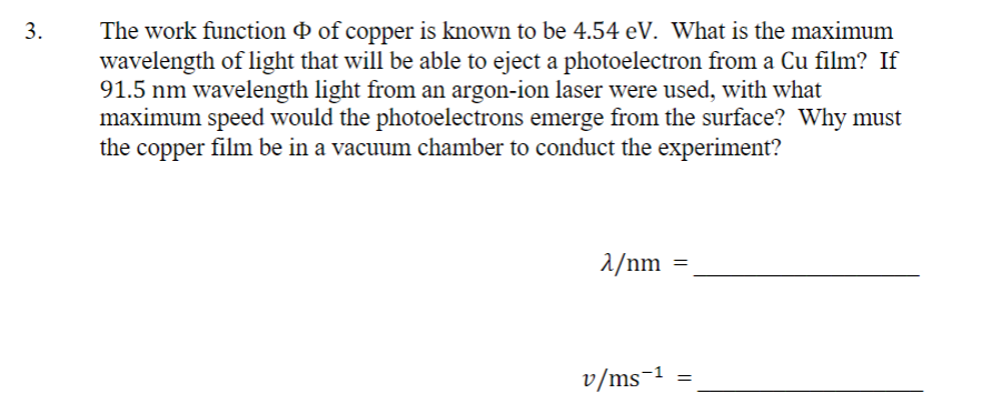 Solved 3. The work function of copper is known to be 4.54 | Chegg.com