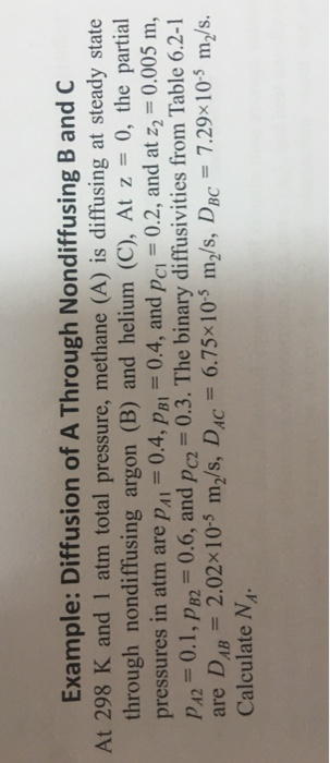 Solved Example: Diffusion of A Through Nondiffusing B and C | Chegg.com