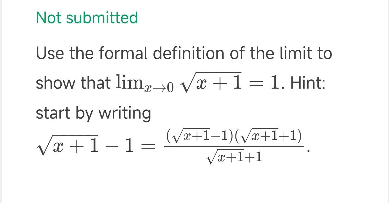 Solved Not submitted Use the formal definition of the limit | Chegg.com