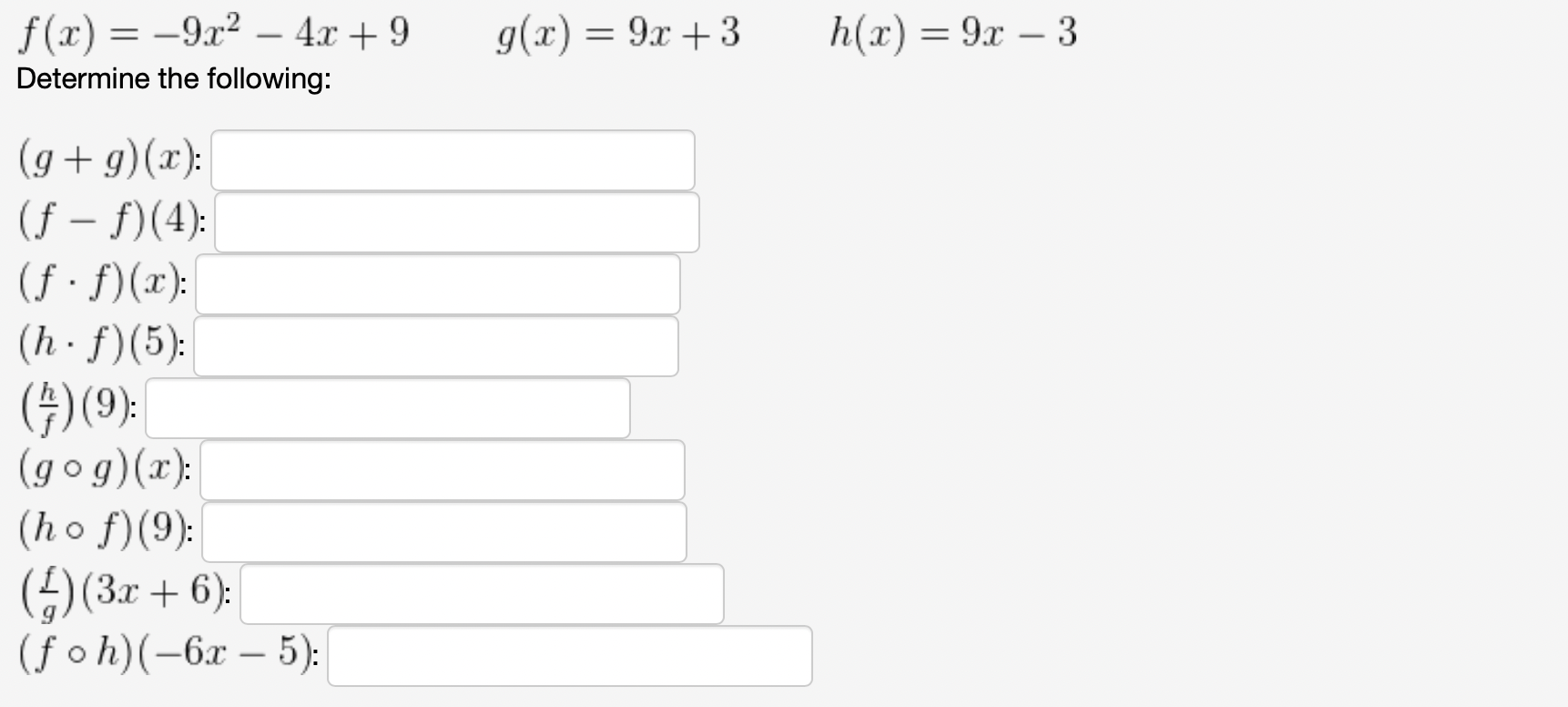 Solved = - g(x) = 9x + 3 +3 f(x) = -9x2 - 4x + 9 9 Determine | Chegg.com