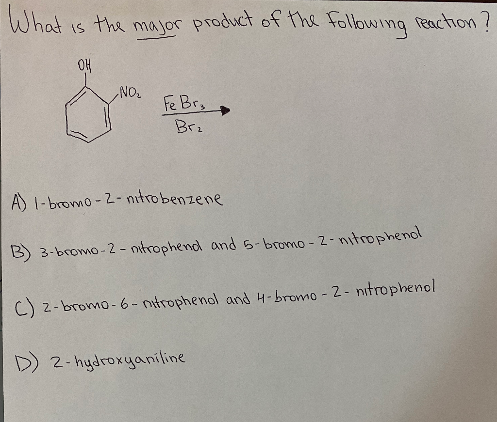 Solved What is the major product of the following reaction? | Chegg.com