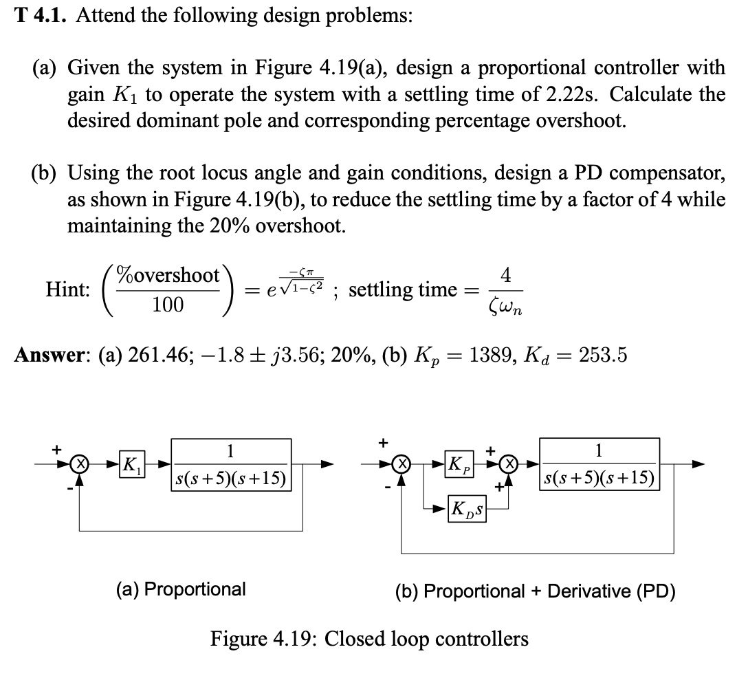 Solved (a) Given the system in Figure 4.19(a), design a | Chegg.com