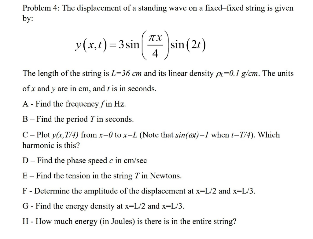 Solved Problem 4: The displacement of a standing wave on a | Chegg.com
